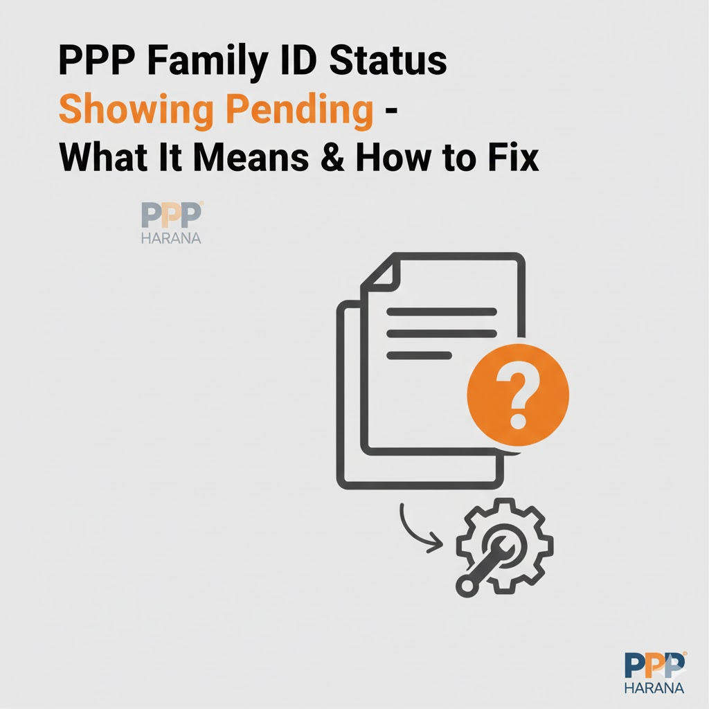 PPP Family ID Status Showing Pending – What It Means & How to Fix